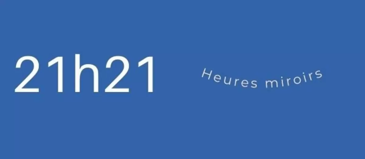 Signification de l'heure miroir 21h21